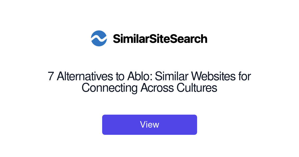 7 Alternatives To Ablo Similar Websites For Connecting Across Cu Similarsitesearch