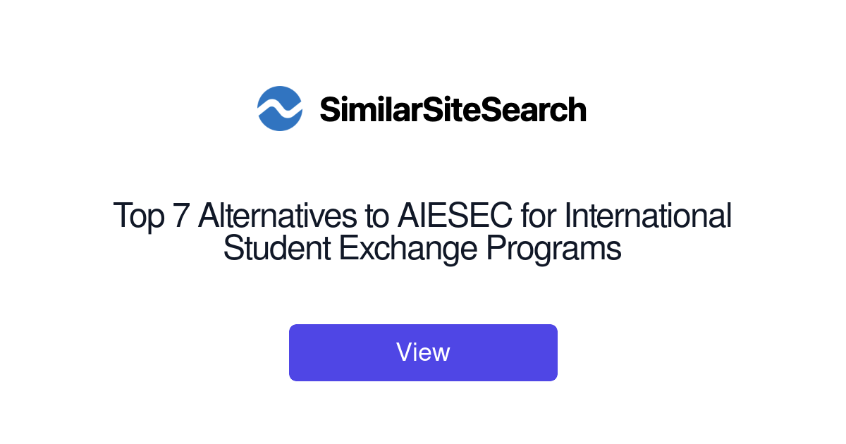 Top 7 Alternatives to AIESEC for International Student Exchange P ...