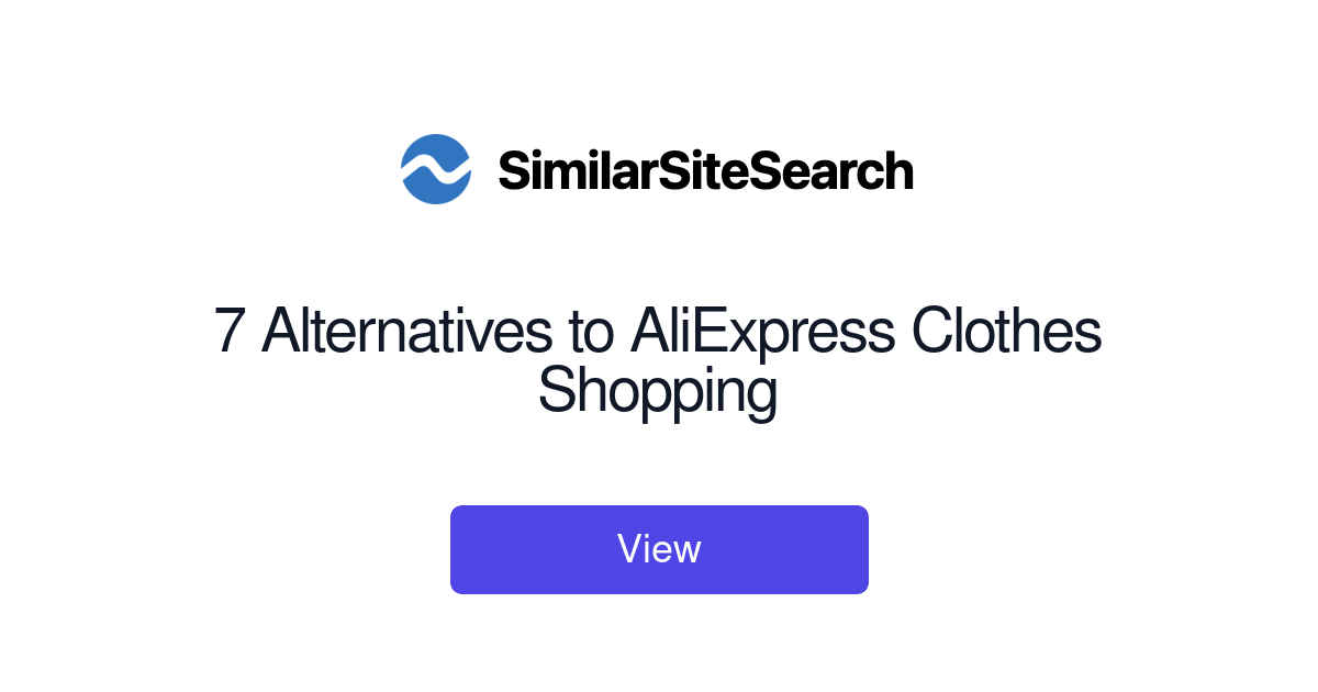 7 Alternatives to AliExpress Clothes Shopping - SimilarSiteSearch