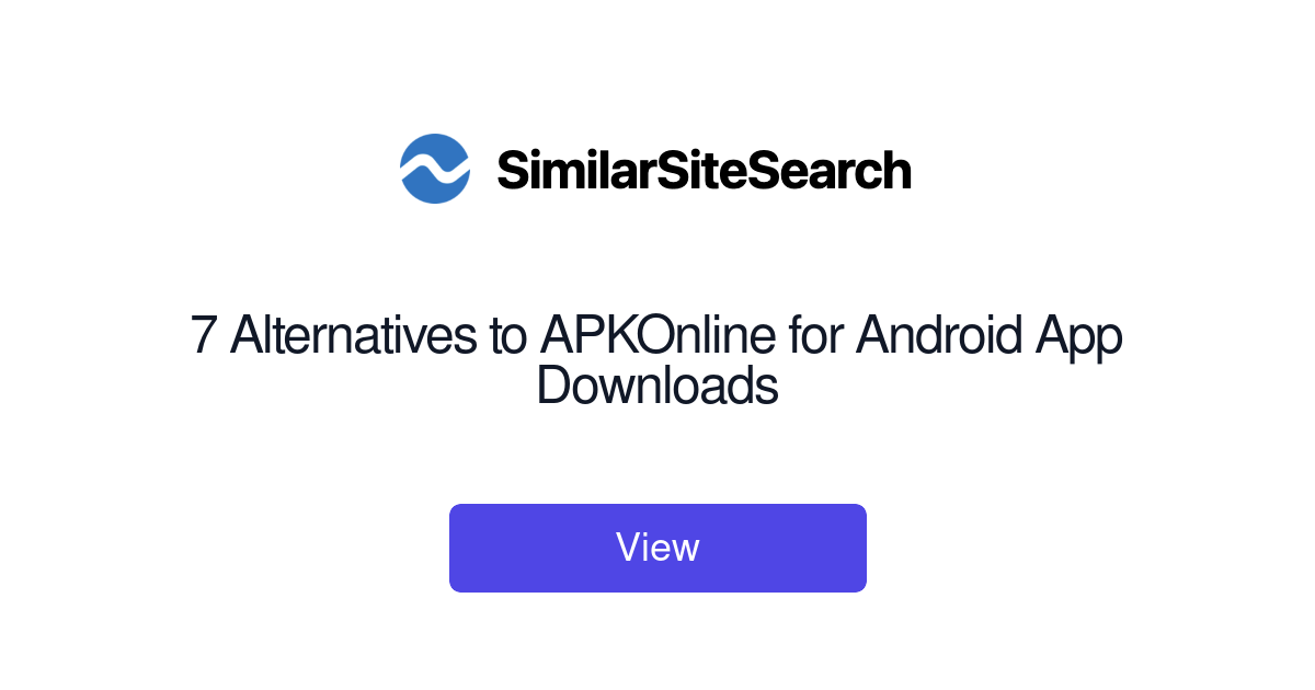 7 Alternatives to APKOnline for Android App Downloads - SimilarSiteSearch