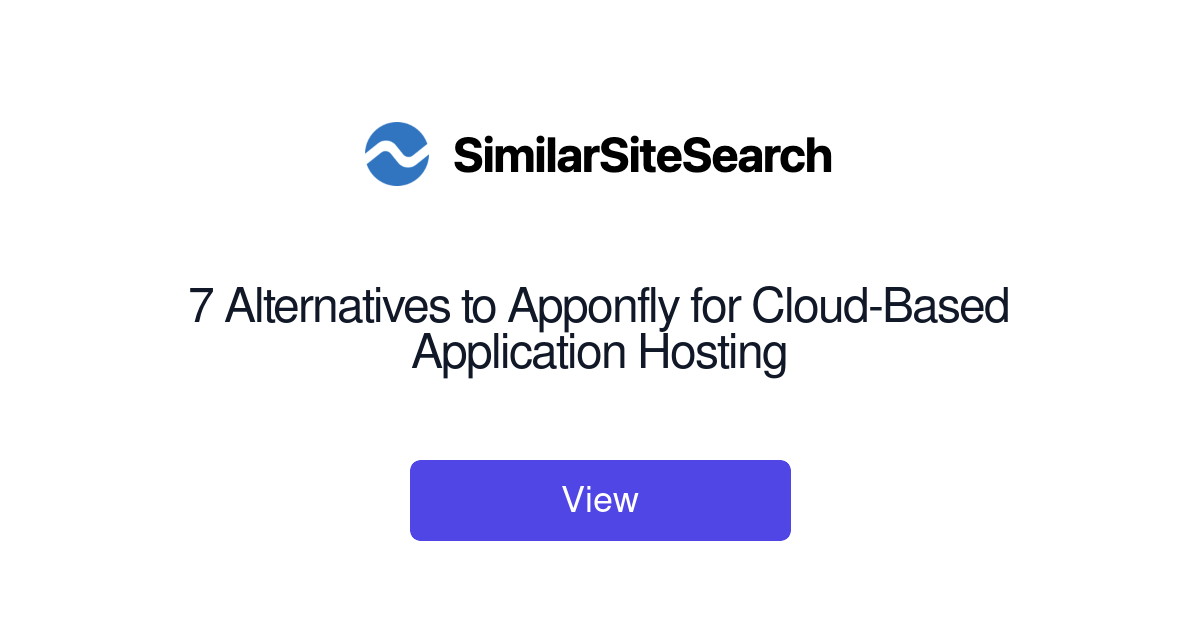 7 Alternatives to Apponfly for Cloud-Based Application Hosting ...