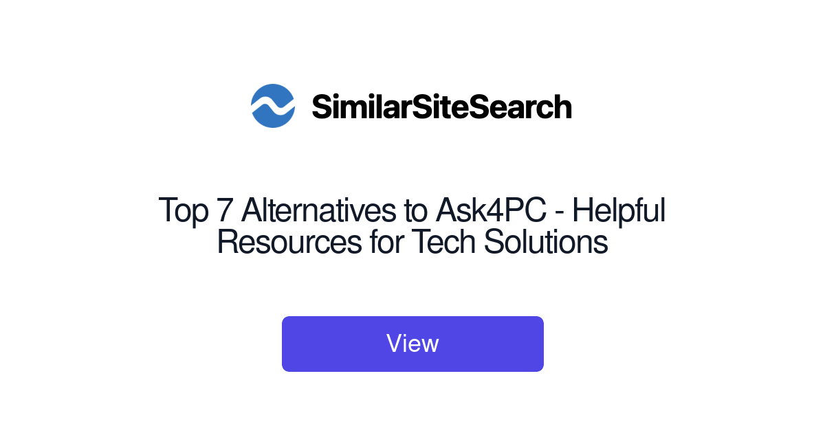 Top 7 Alternatives to Ask4PC - Helpful Resources for Tech Solutio ...