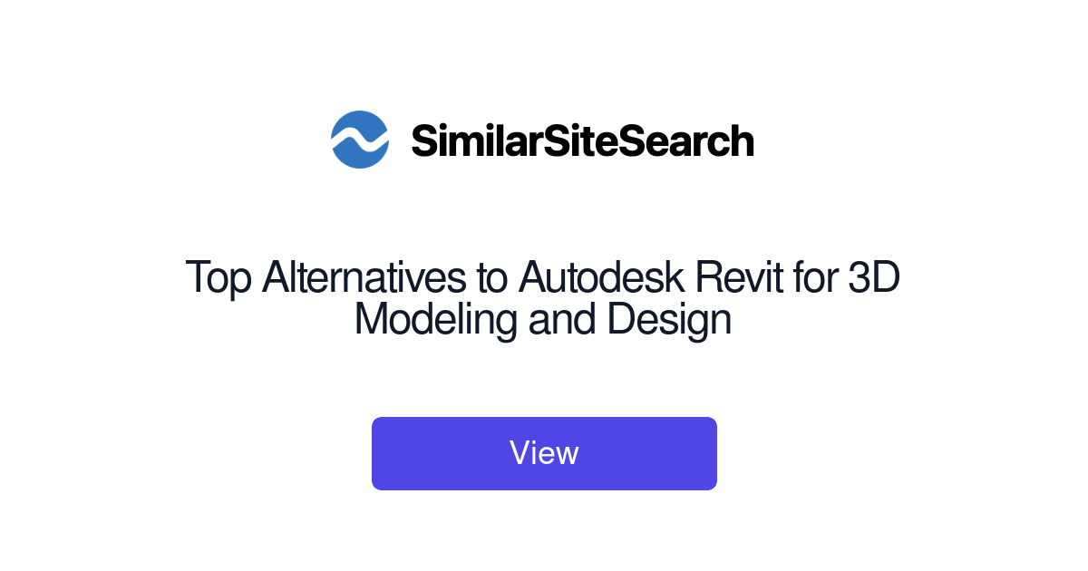 Top Alternatives to Autodesk Revit for 3D Modeling and Design ...