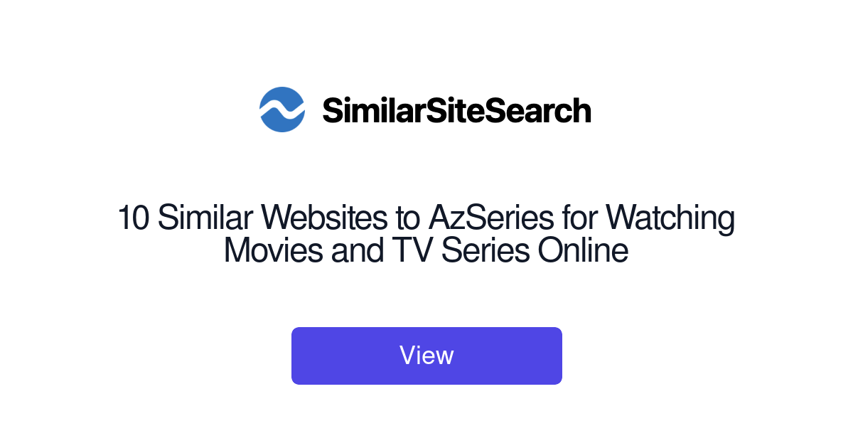 10 Similar Websites to AzSeries for Watching Movies and TV Series ...