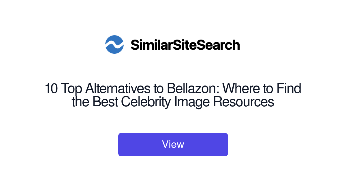 10 Top Alternatives to Bellazon: Where to Find the Best Celebrity ...