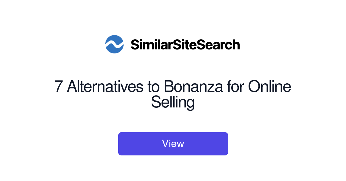 7 Alternatives to Bonanza for Online Selling - SimilarSiteSearch