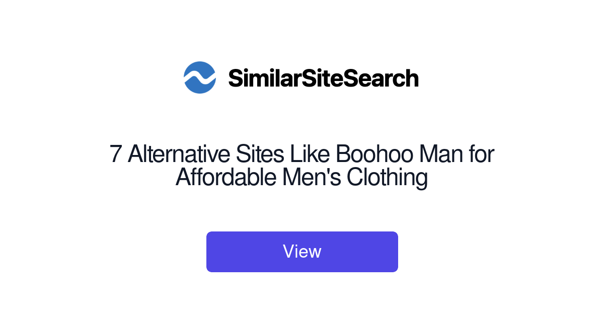 7 Alternative Sites Like Boohoo Man for Affordable Men's Clothing ...
