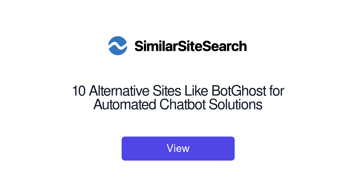 10 Alternative Sites Like BotGhost for Automated Chatbot Solution ...