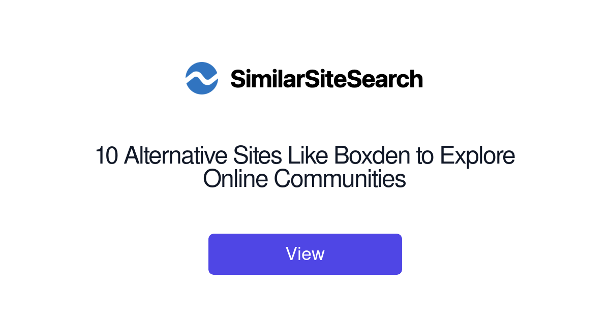 10 Alternative Sites Like Boxden to Explore Online Communities ...