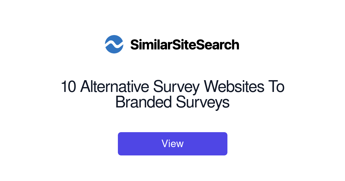 10 Alternative Survey Websites To Branded Surveys - SimilarSiteSearch