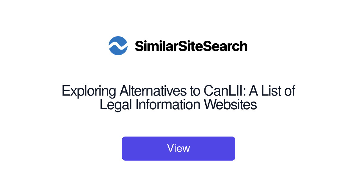 Exploring Alternatives to CanLII: A List of Legal Information Web ...