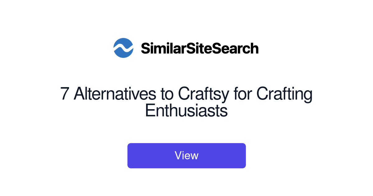 7 Alternatives to Craftsy for Crafting Enthusiasts - SimilarSiteSearch