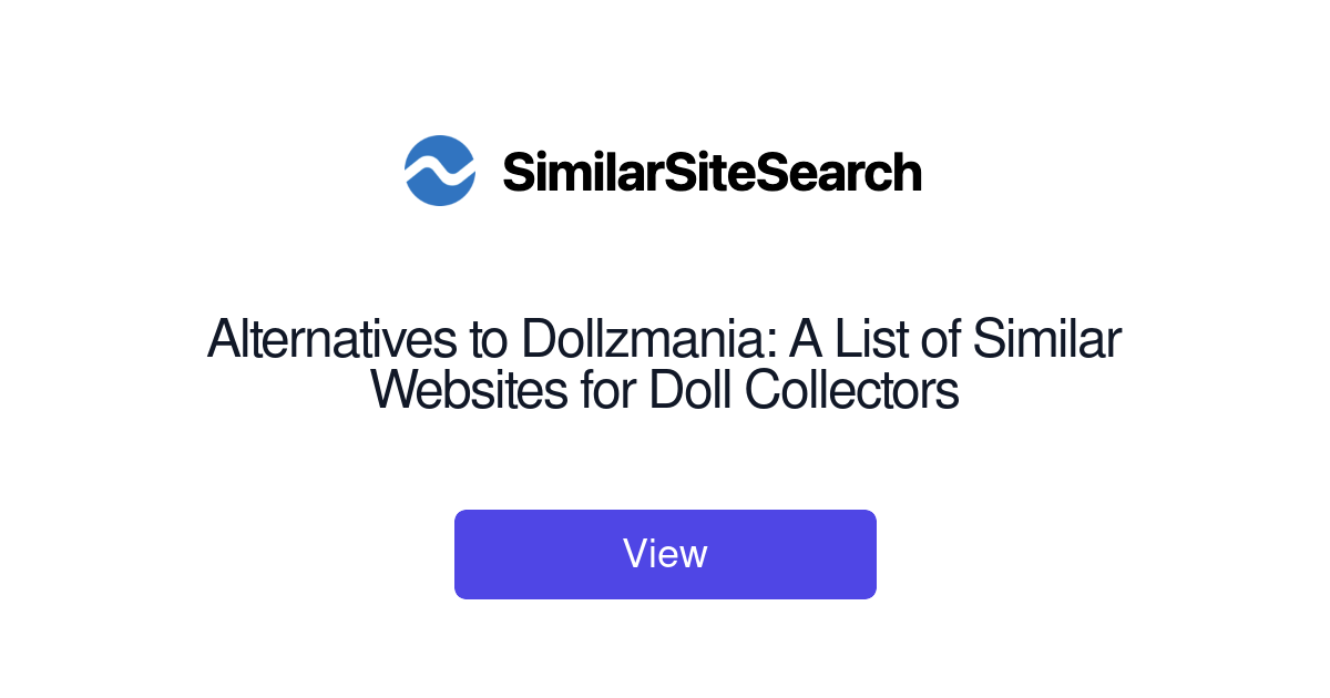 Alternatives to Dollzmania: A List of Similar Websites for Doll C ...