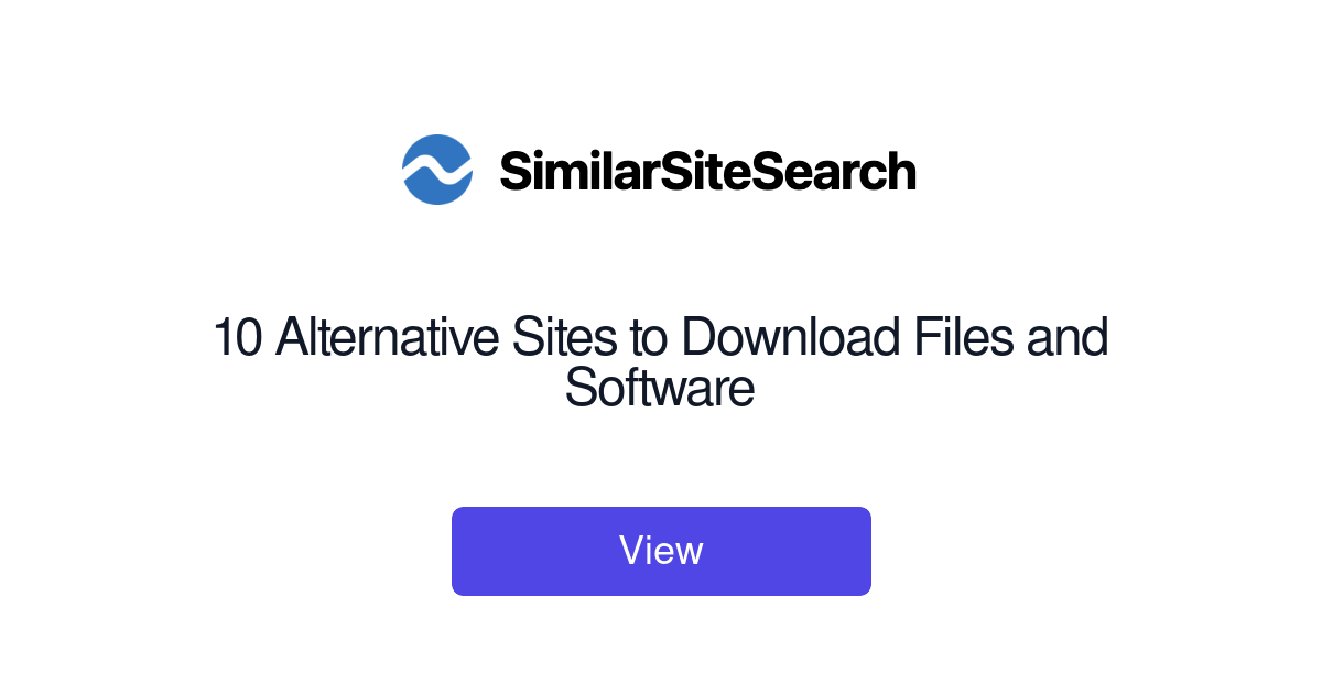 10 Alternative Sites to Download Files and Software - SimilarSiteSearch