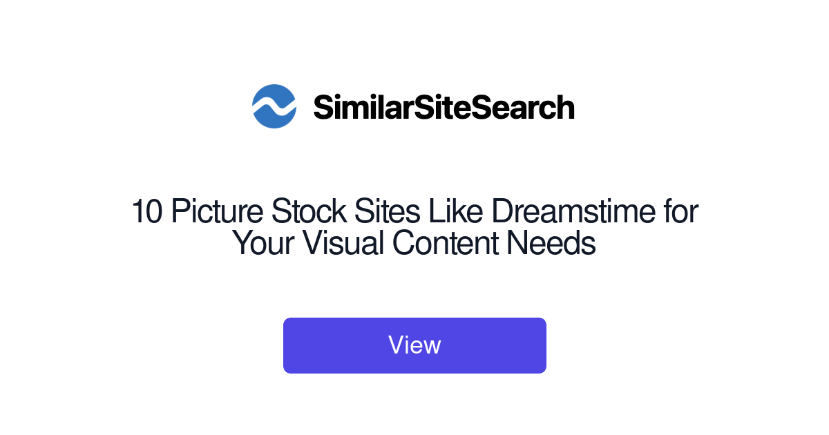 10 Picture Stock Sites Like Dreamstime for Your Visual Content Ne ...