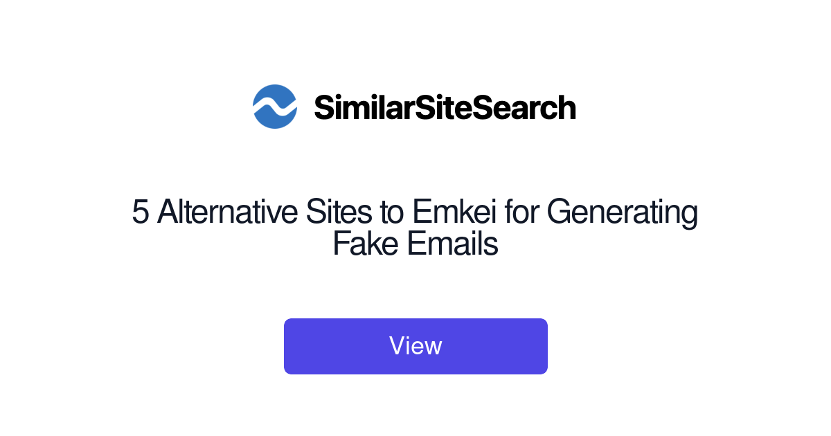 5 Alternative Sites to Emkei for Generating Fake Emails - SimilarSiteSearch
