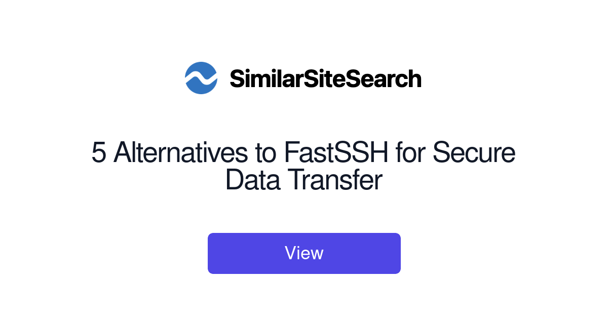 5 Alternatives to FastSSH for Secure Data Transfer - SimilarSiteSearch
