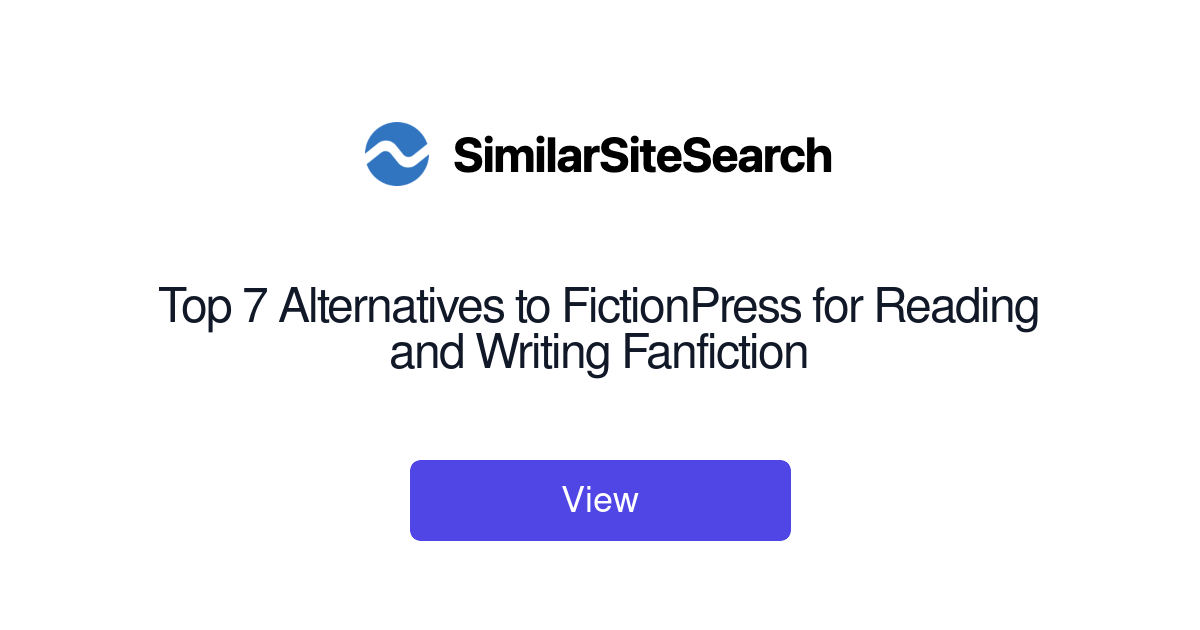 Top 7 Alternatives to FictionPress for Reading and Writing Fanfic ...