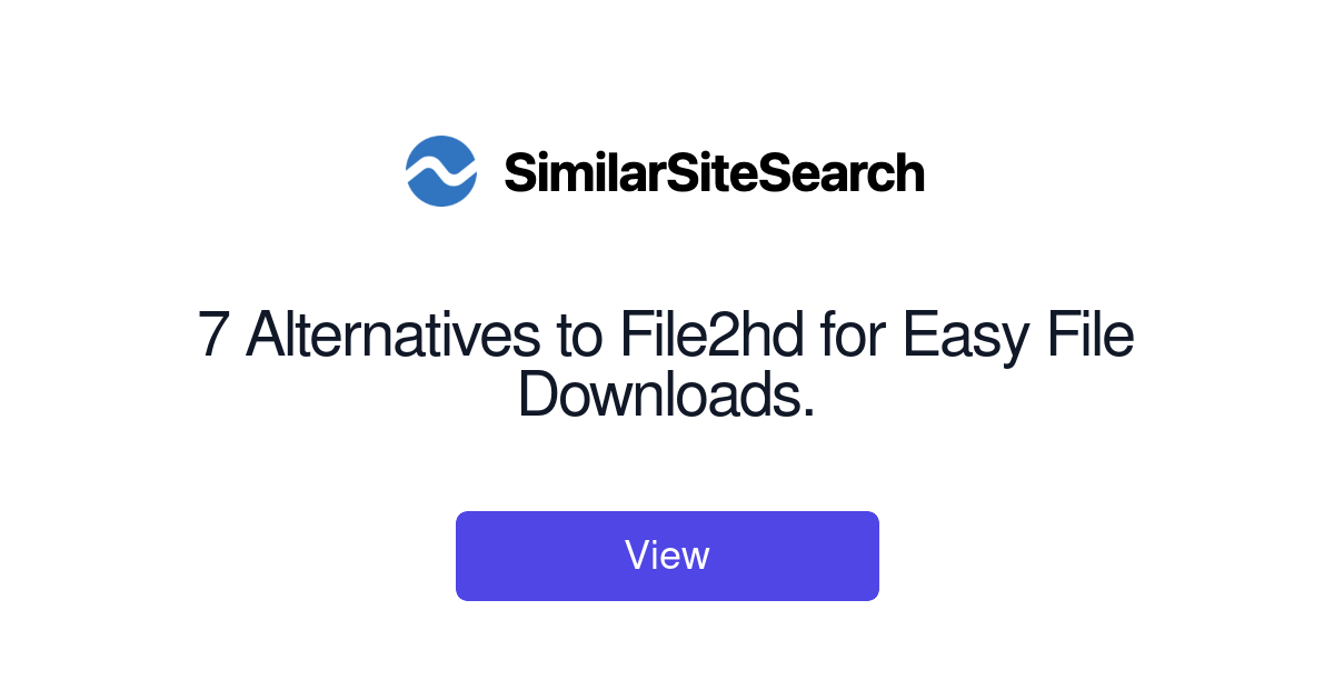7 Alternatives to File2hd for Easy File Downloads. - SimilarSiteSearch