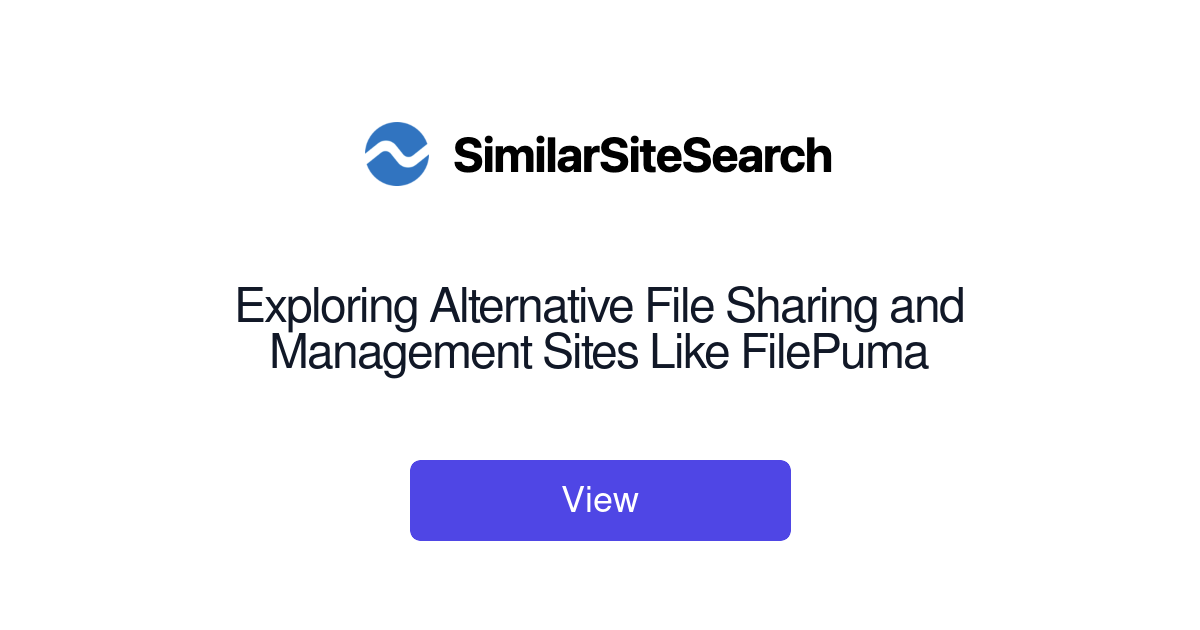 Exploring Alternative File Sharing and Management Sites Like File ...