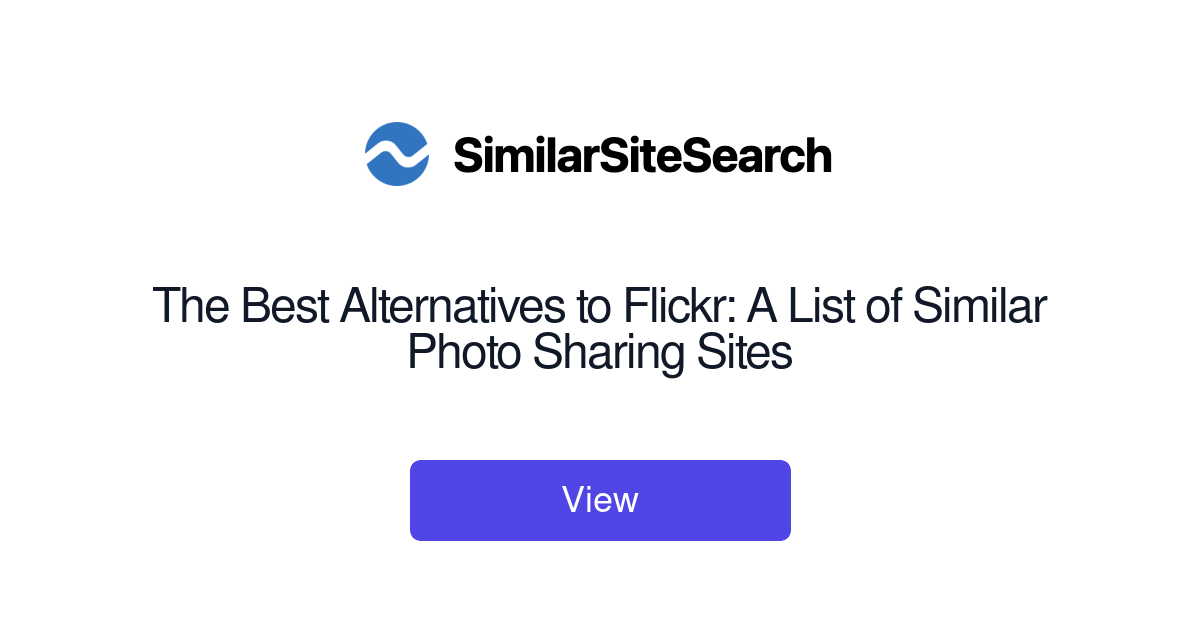 The Best Alternatives to Flickr: A List of Similar Photo Sharing ...