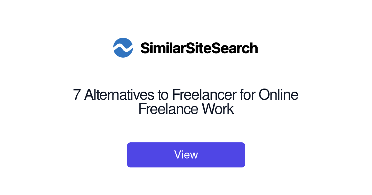 7 Alternatives to Freelancer for Online Freelance Work - SimilarSiteSearch