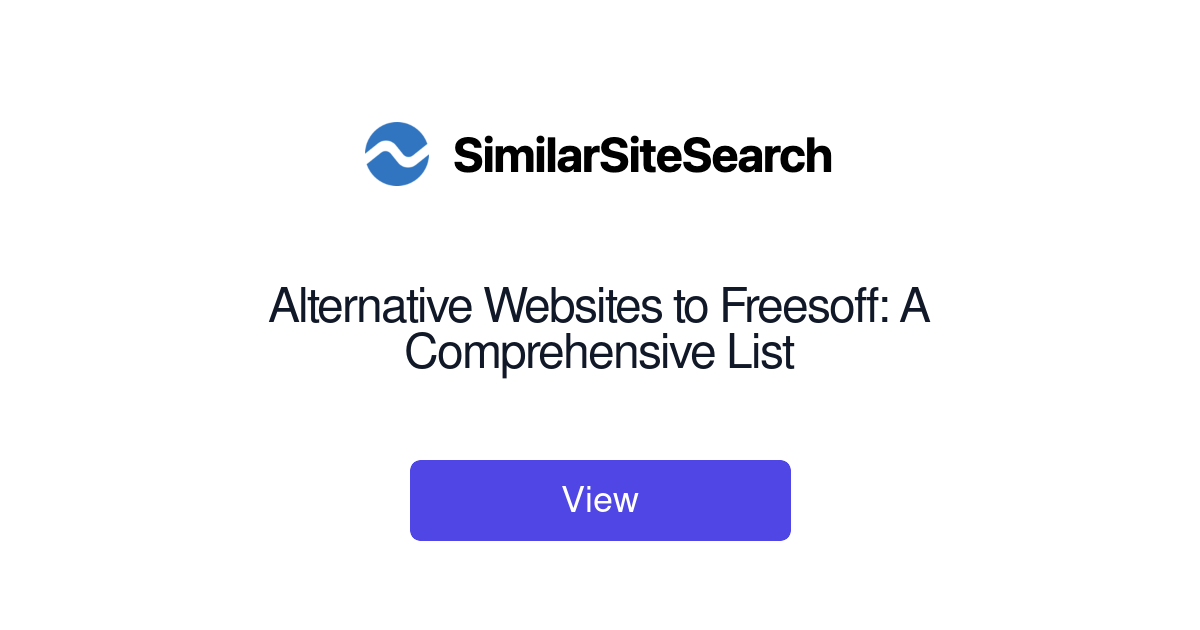 Alternative Websites to Freesoff: A Comprehensive List - SimilarSiteSearch