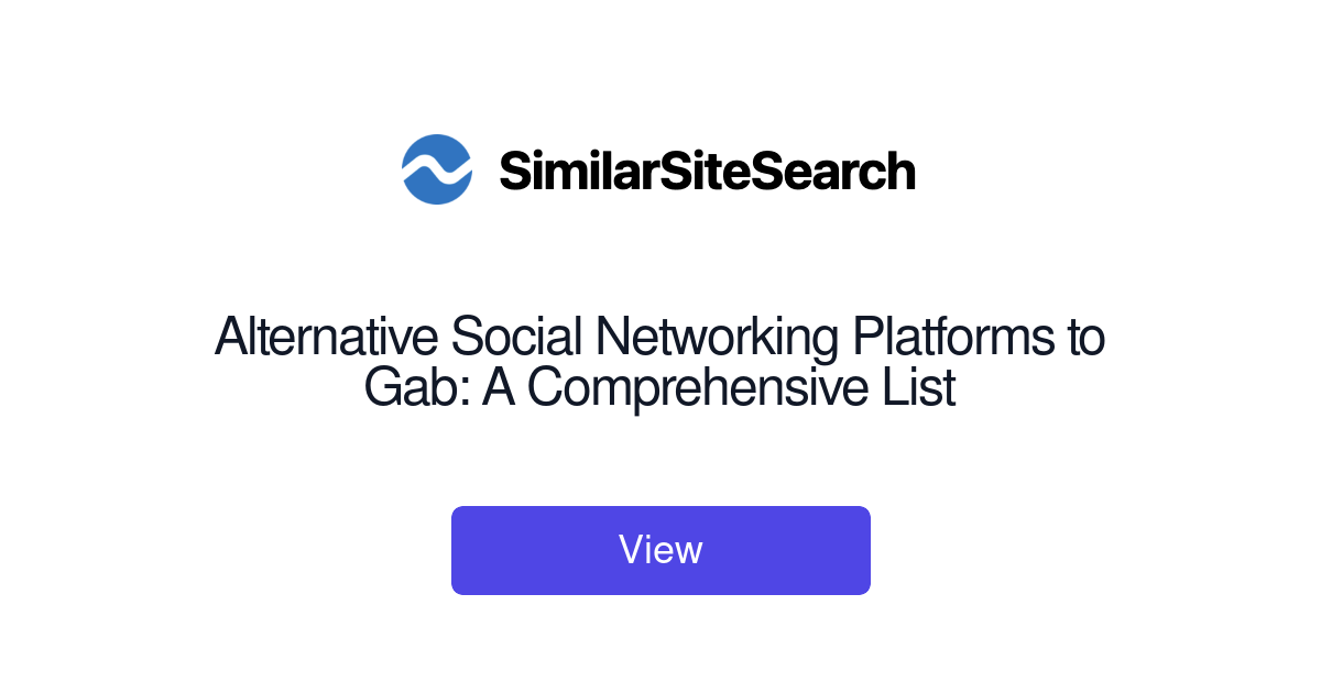 Alternative Social Networking Platforms to Gab: A Comprehensive L ...