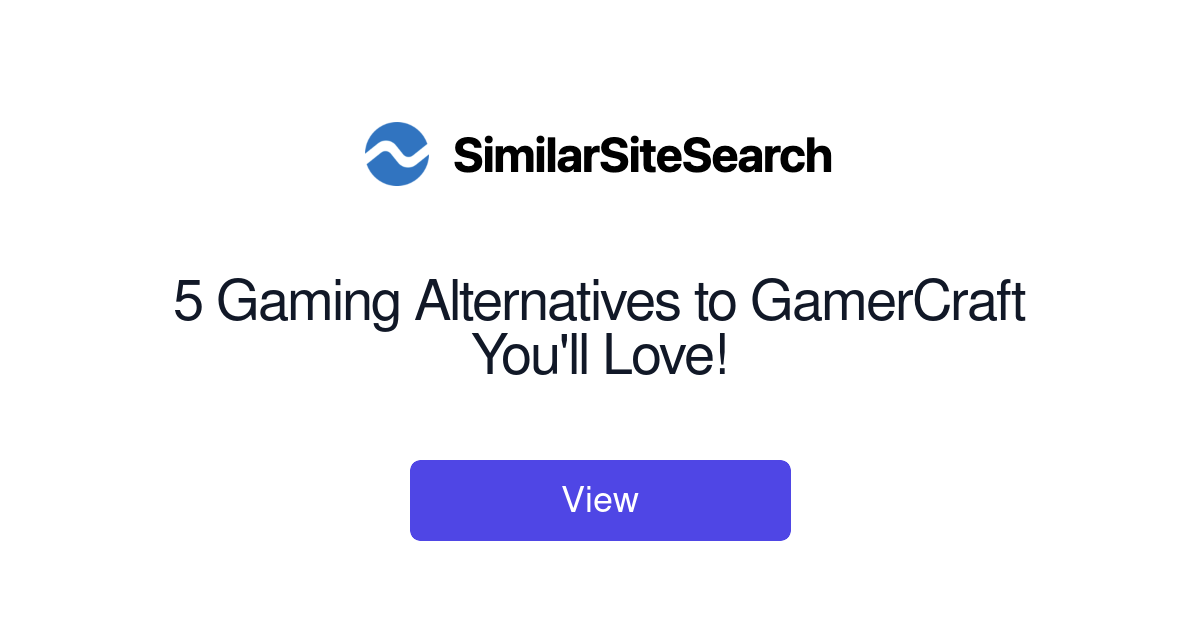 5 Gaming Alternatives to GamerCraft You'll Love! - SimilarSiteSearch