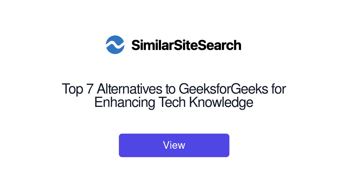 Top 7 Alternatives to GeeksforGeeks for Enhancing Tech Knowledge ...