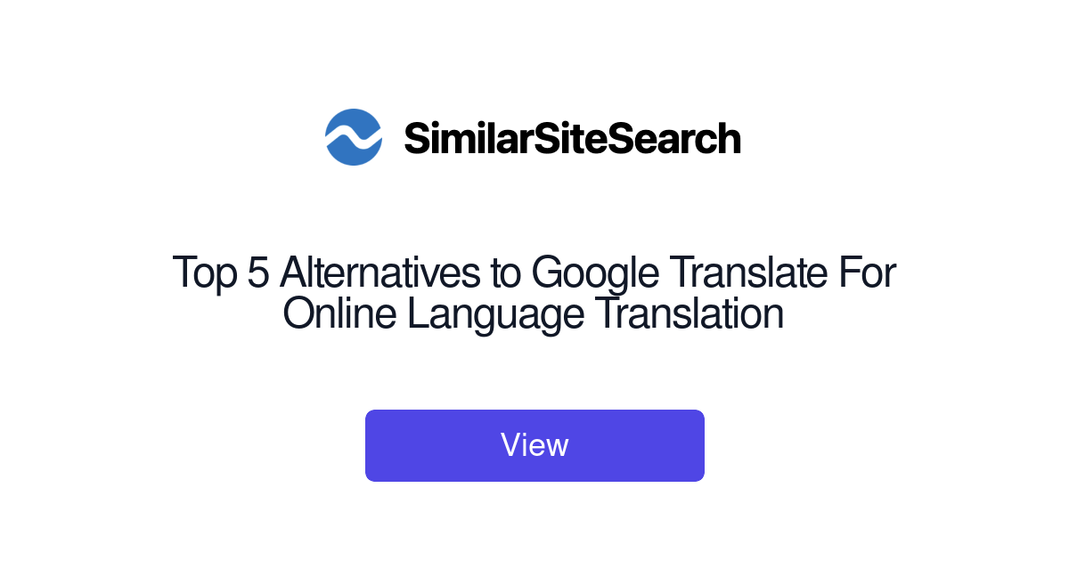 Top 5 Alternatives to Google Translate For Online Language Transl ...