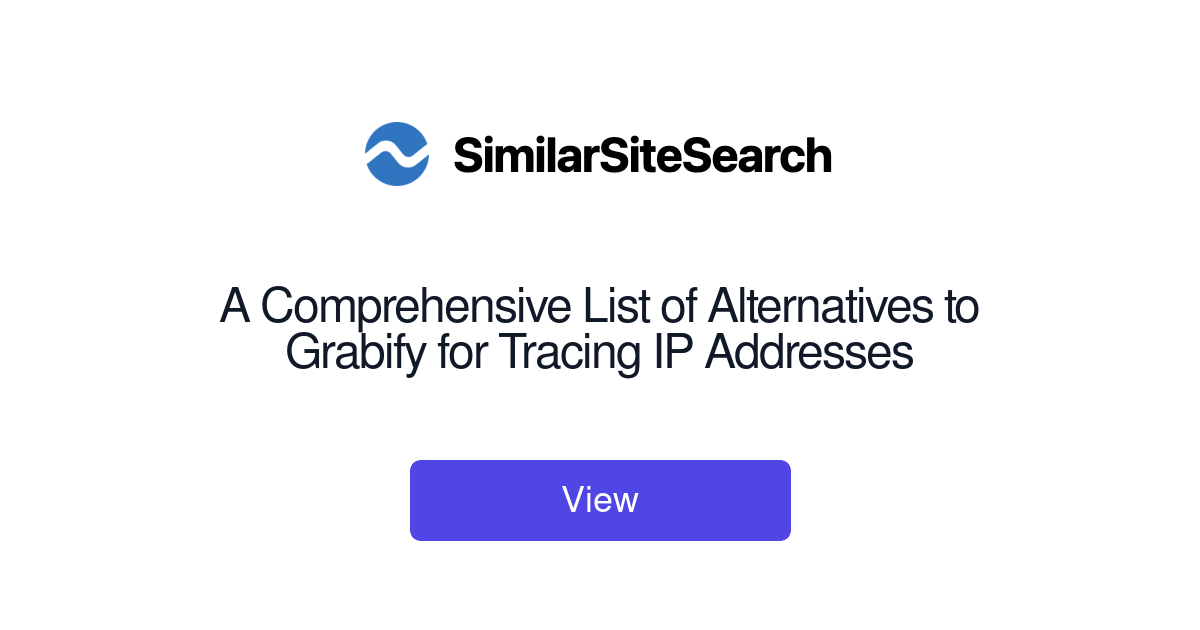 A Comprehensive List of Alternatives to Grabify for Tracing IP Ad ...