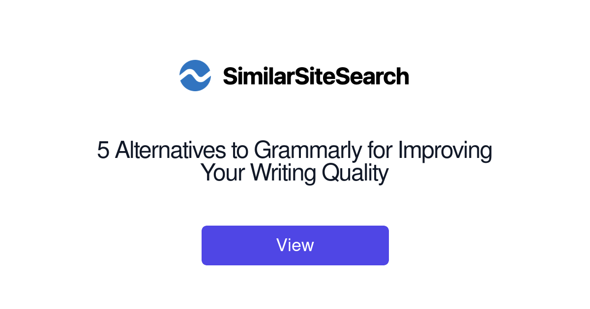5 Alternatives to Grammarly for Improving Your Writing Quality ...