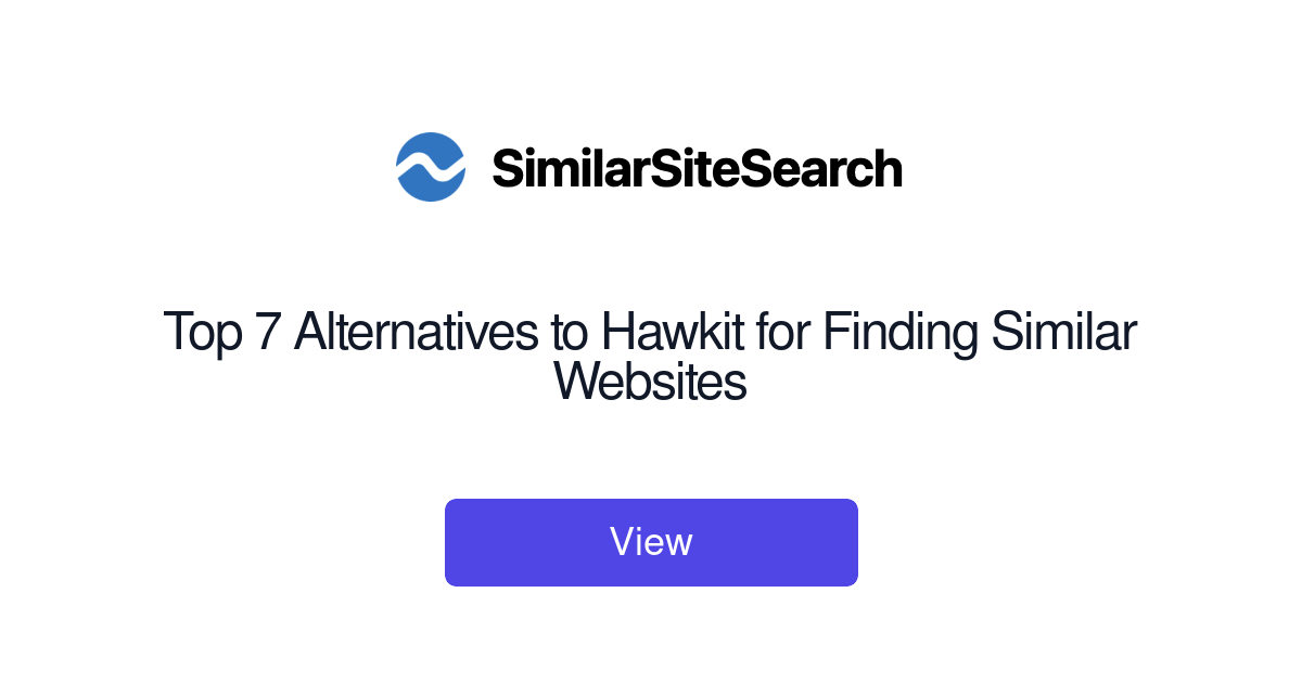 Top 7 Alternatives to Hawkit for Finding Similar Websites ...
