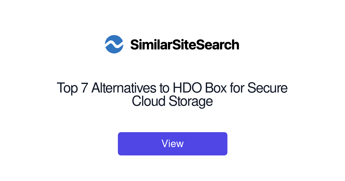 Top 7 Alternatives to HDO Box for Secure Cloud Storage - SimilarSiteSearch