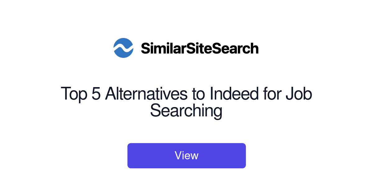 Top 5 Alternatives to Indeed for Job Searching - SimilarSiteSearch
