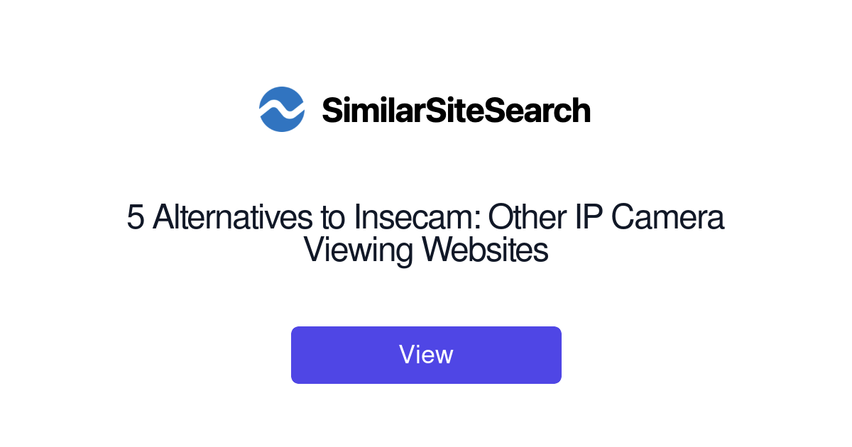 5 Alternatives to Insecam: Other IP Camera Viewing Websites ...