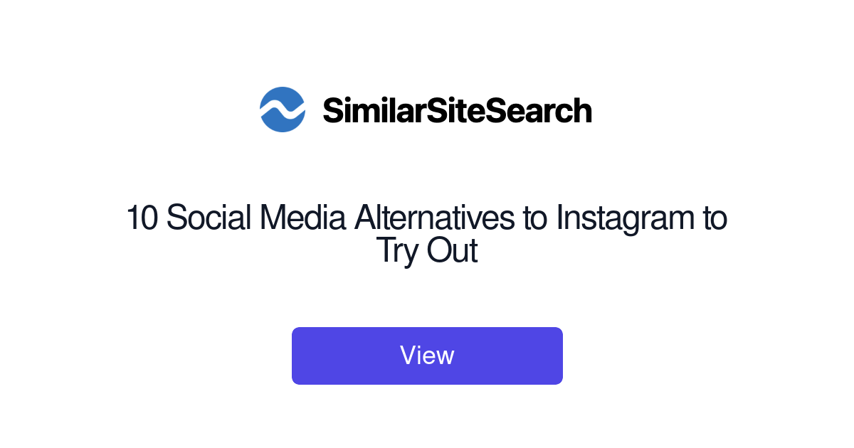 10 Social Media Alternatives to Instagram to Try Out - SimilarSiteSearch