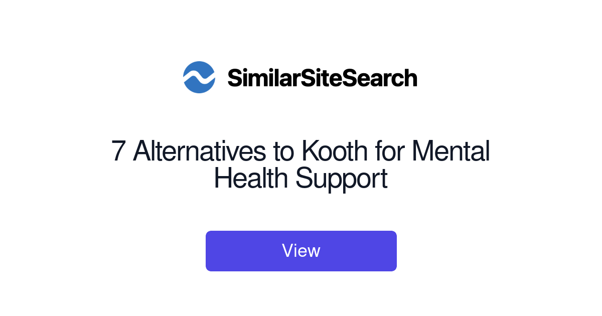 7 Alternatives to Kooth for Mental Health Support - SimilarSiteSearch