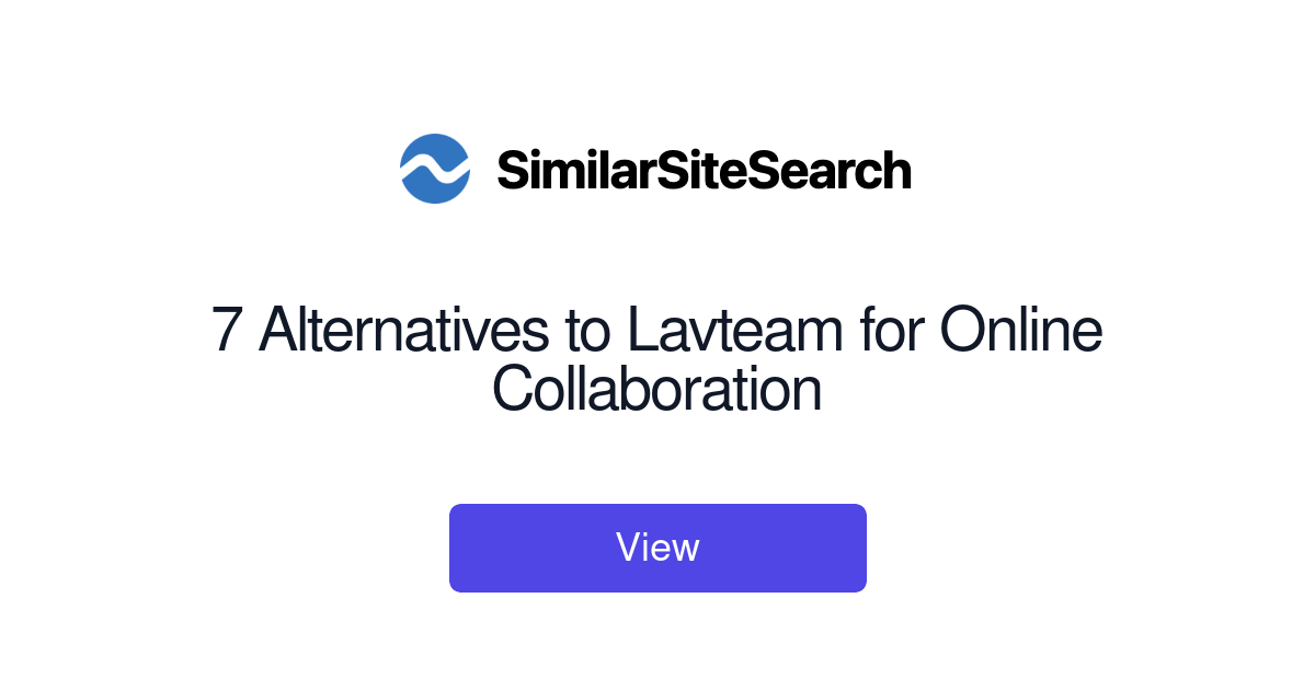 7 Alternatives to Lavteam for Online Collaboration - SimilarSiteSearch