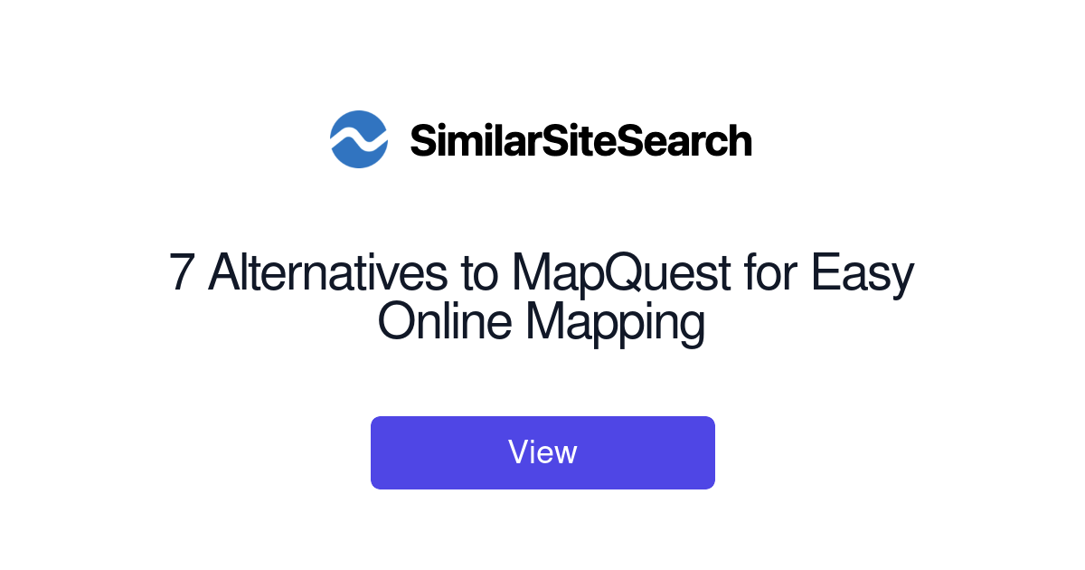 7 Alternatives to MapQuest for Easy Online Mapping - SimilarSiteSearch