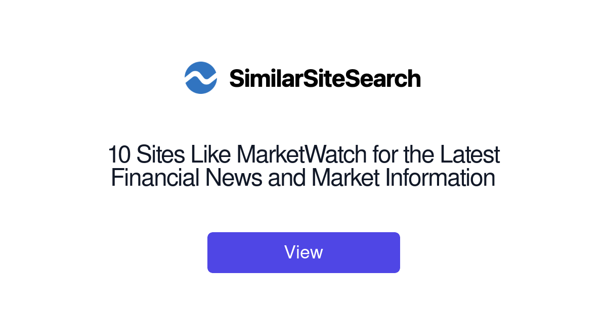 10 Sites Like MarketWatch for the Latest Financial News and Marke ...