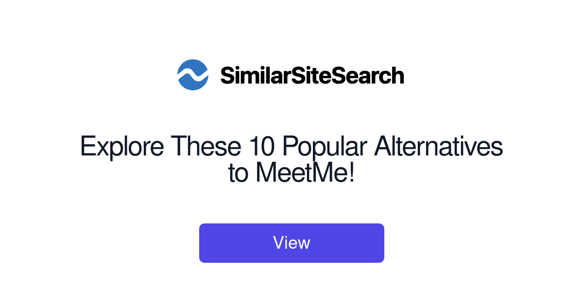 Explore These 10 Popular Alternatives to MeetMe! - SimilarSiteSearch