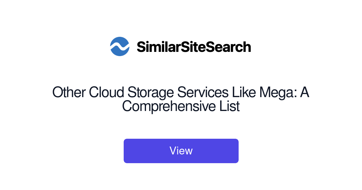 Other Cloud Storage Services Like Mega: A Comprehensive List ...