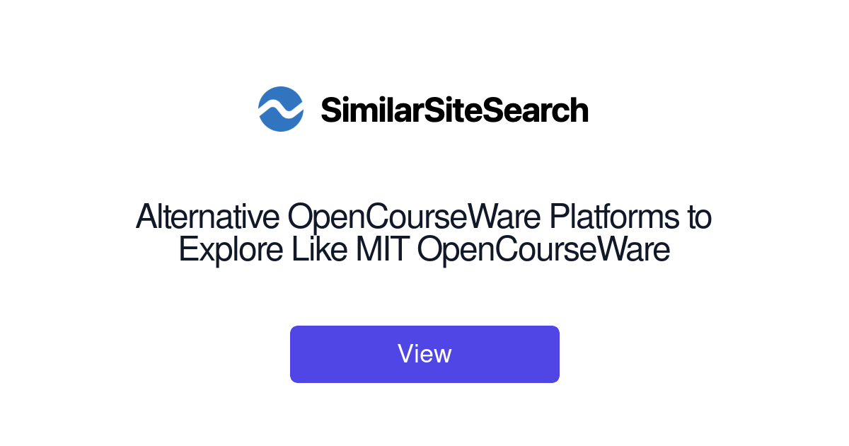 Alternative OpenCourseWare Platforms to Explore Like MIT OpenCour ...