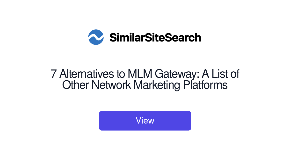 7 Alternatives to MLM Gateway: A List of Other Network Marketing ...