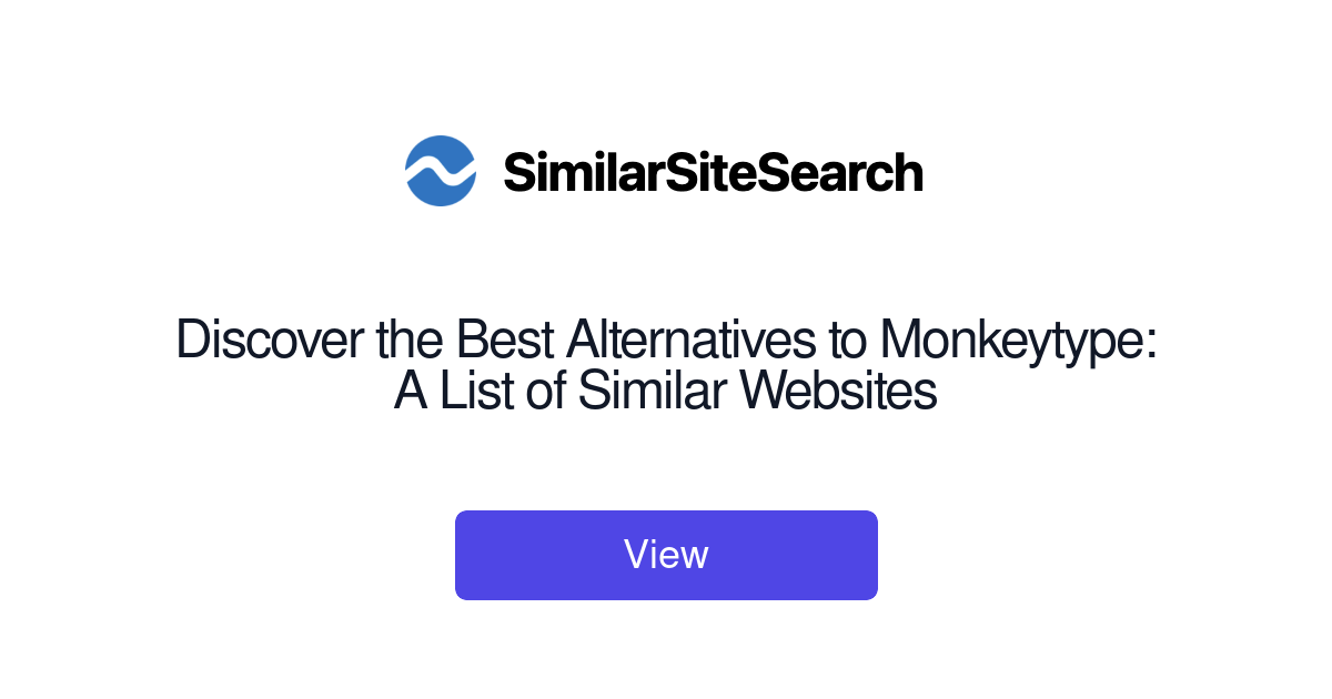 Discover the Best Alternatives to Monkeytype: A List of Similar W ...