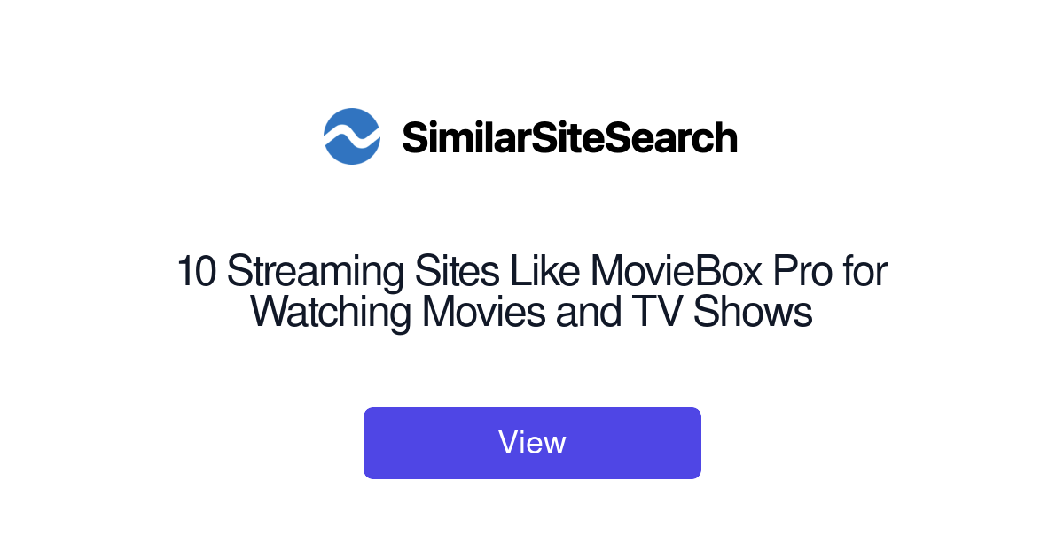 10 Streaming Sites Like MovieBox Pro for Watching Movies and TV S ...