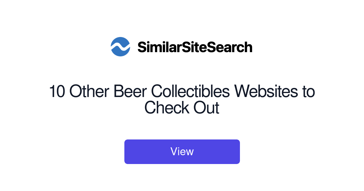 10 Other Beer Collectibles Websites to Check Out - SimilarSiteSearch