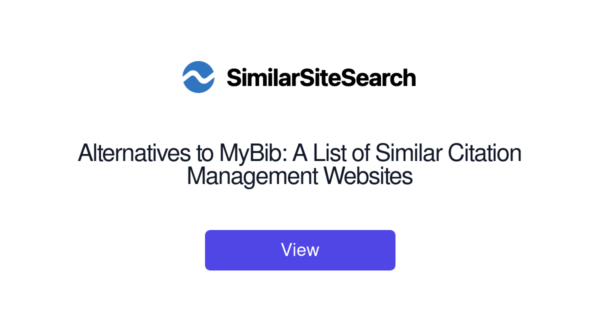Alternatives to MyBib: A List of Similar Citation Management Webs ...